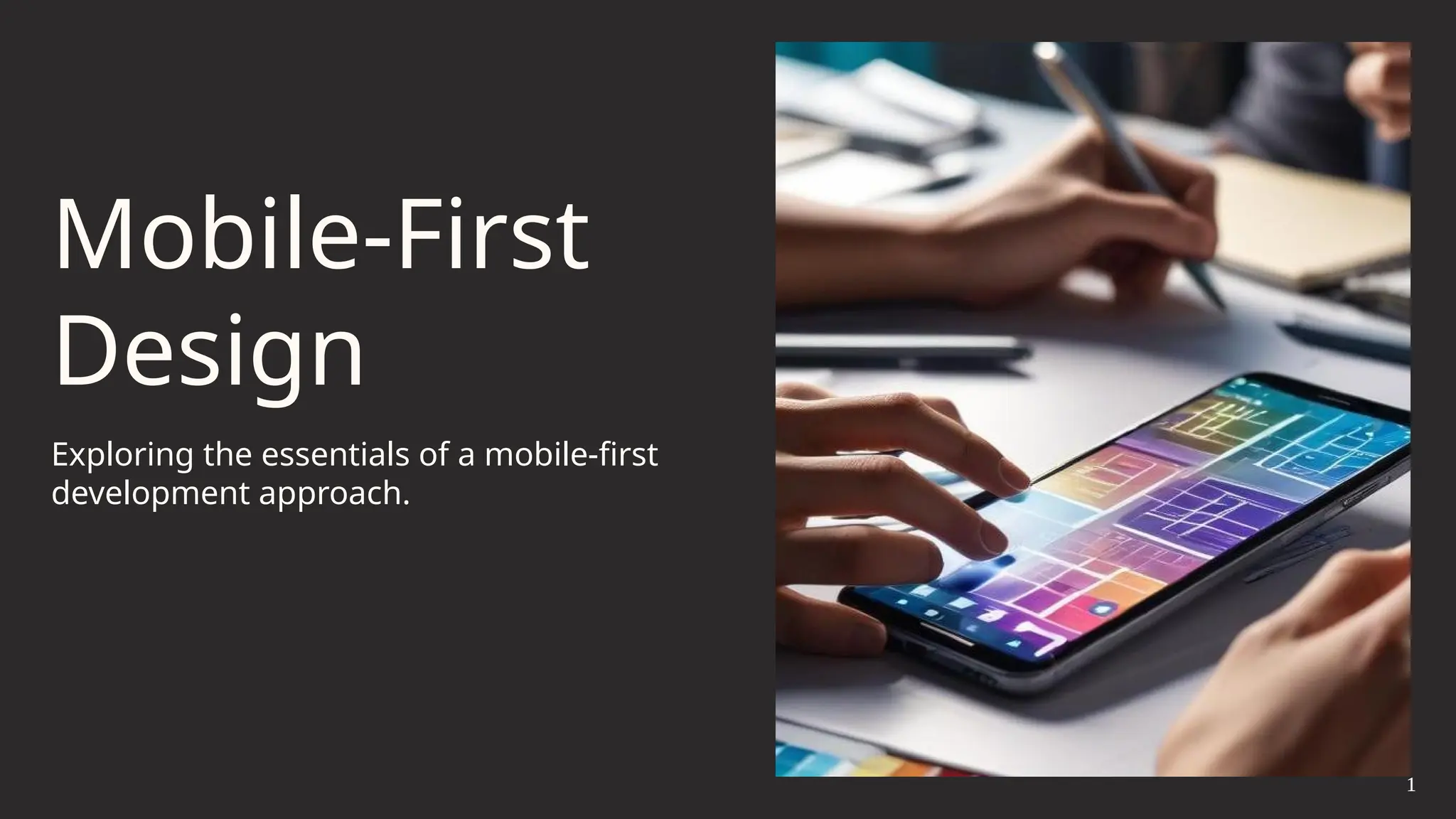 Exploring the Essentials of a Mobile-First Development Approach | PPTX