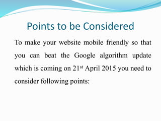 Advice for Google Mobile Friendly Algorithm Change on April 21st | PPT