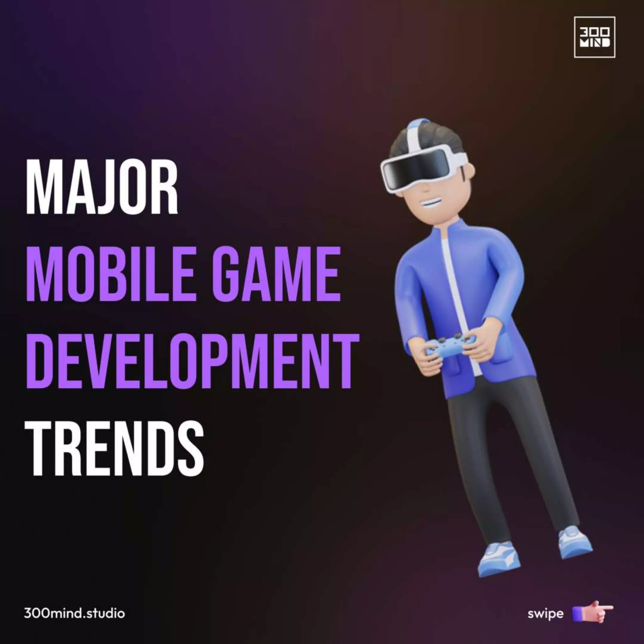 Mojor Mobile Game Development Trends | PPTX | Mobile Games | Video Gaming