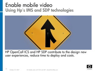 Mobile video using SOA / SDP and IMS | PPT