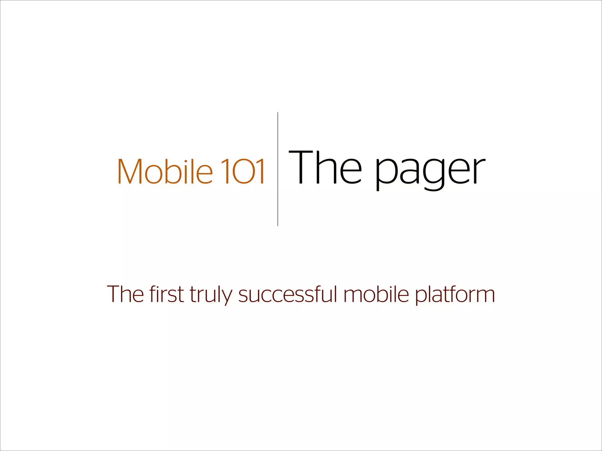 Mobile 101 | The Pager | PPT