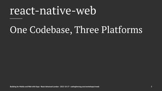 Building for Mobile and Web with Expo - React Advanced London 2022 | PDF | Web Development ...