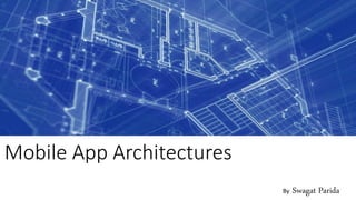 Mobile app architectures | PPT