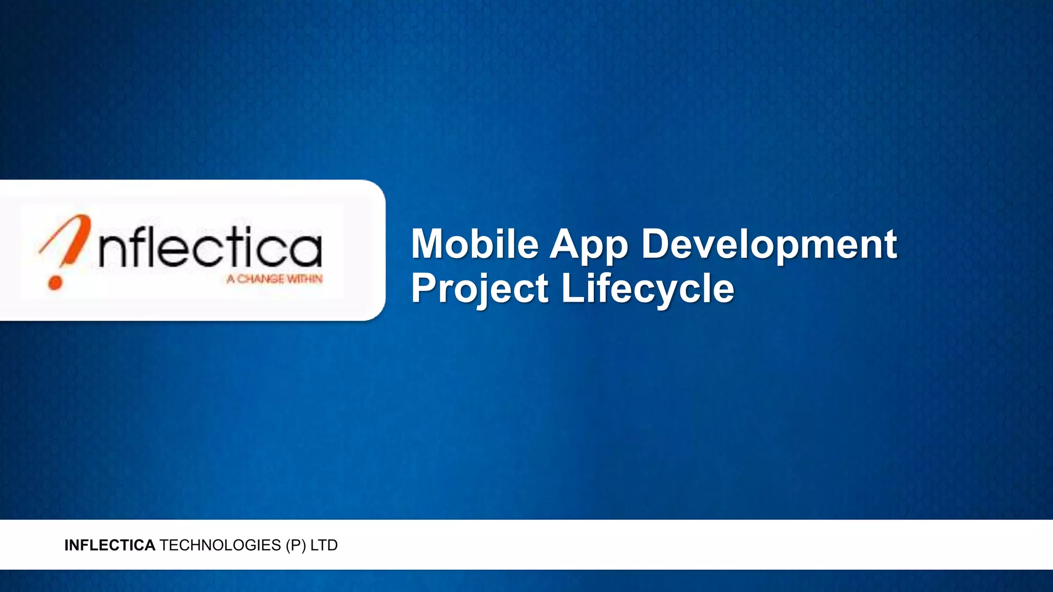 Mobile app development project lifecycle | PPTX | Computer Software and Applications | Computing
