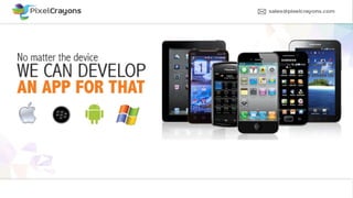 Mobile App Development Services @PixelCrayons | PPT