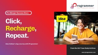 Mobile App Development Service for Idea Cellular | Success Story | PPT