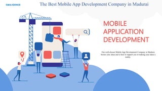The Best Mobile Application Development Company Madurai | PPTX