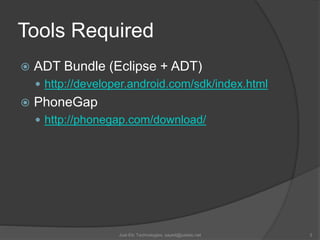 Mobile application development for android with phonegap | PPT