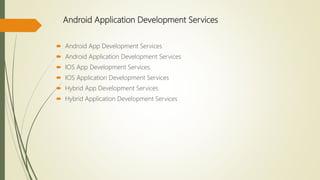 Mobile Application Development Services | PPTX | Operating Systems ...