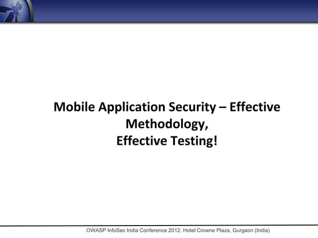 Mobile application security – effective methodology, efficient testing ...