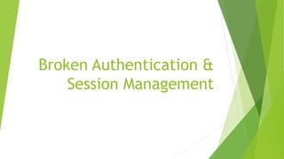 Mobile Application Security - Broken Authentication & Management | PPTX