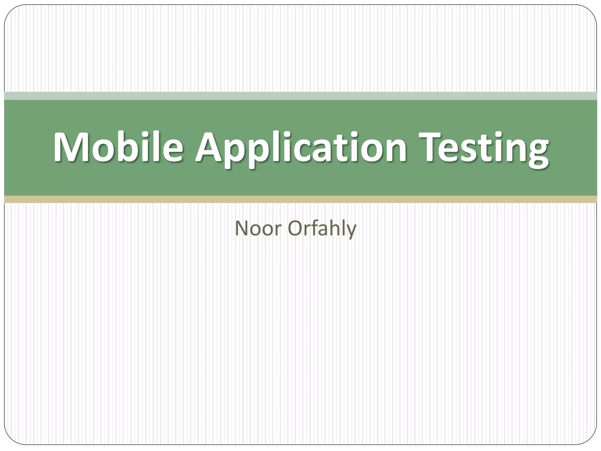 Mobile Application Testing | PPTX