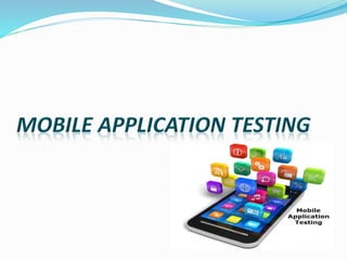 Basic Guide For Mobile Application Testing | PPT