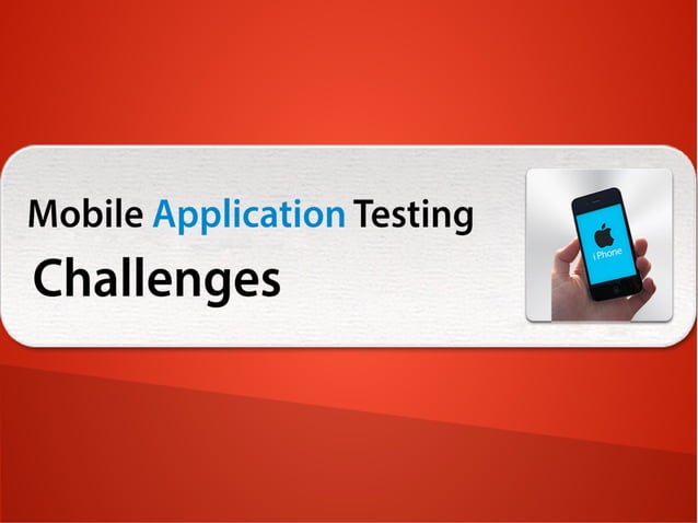 Mobile Application Testing Strategy | PPT
