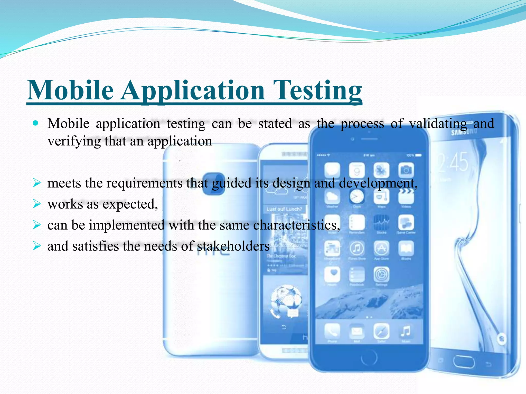 Mobile Application Testing Process | PPT Mobile Application Testing Process | PPT