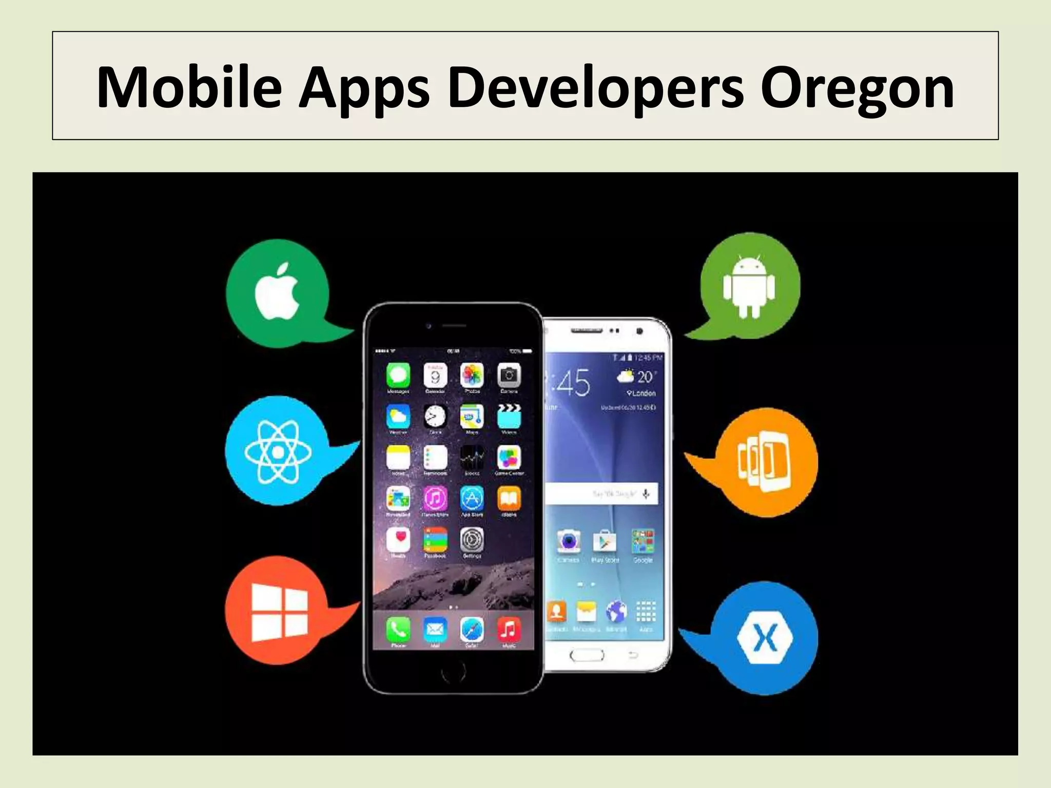 Mobile apps developers oregon | PPTX