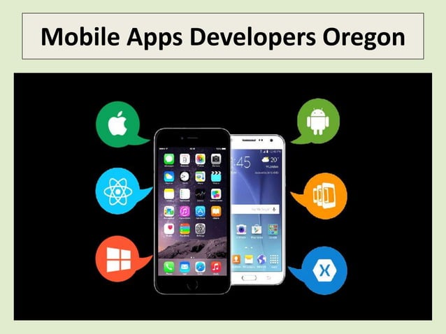 Mobile apps developers oregon | PPT