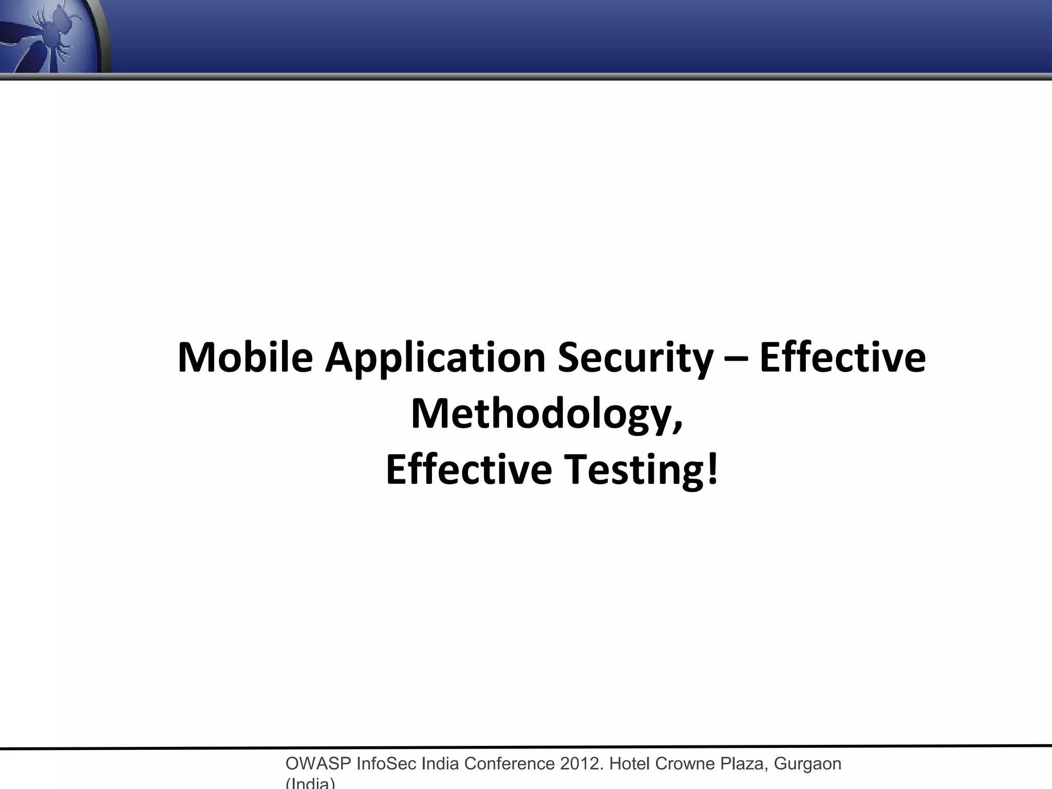 Mobile Application Security Effective Methodology Efficient Testing Ppt