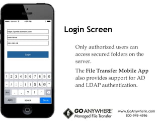 GoAnywhere File Transfer Mobile App | PPT