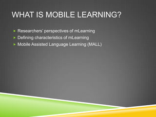 Mobile assisted language learning (mall) | PPTX