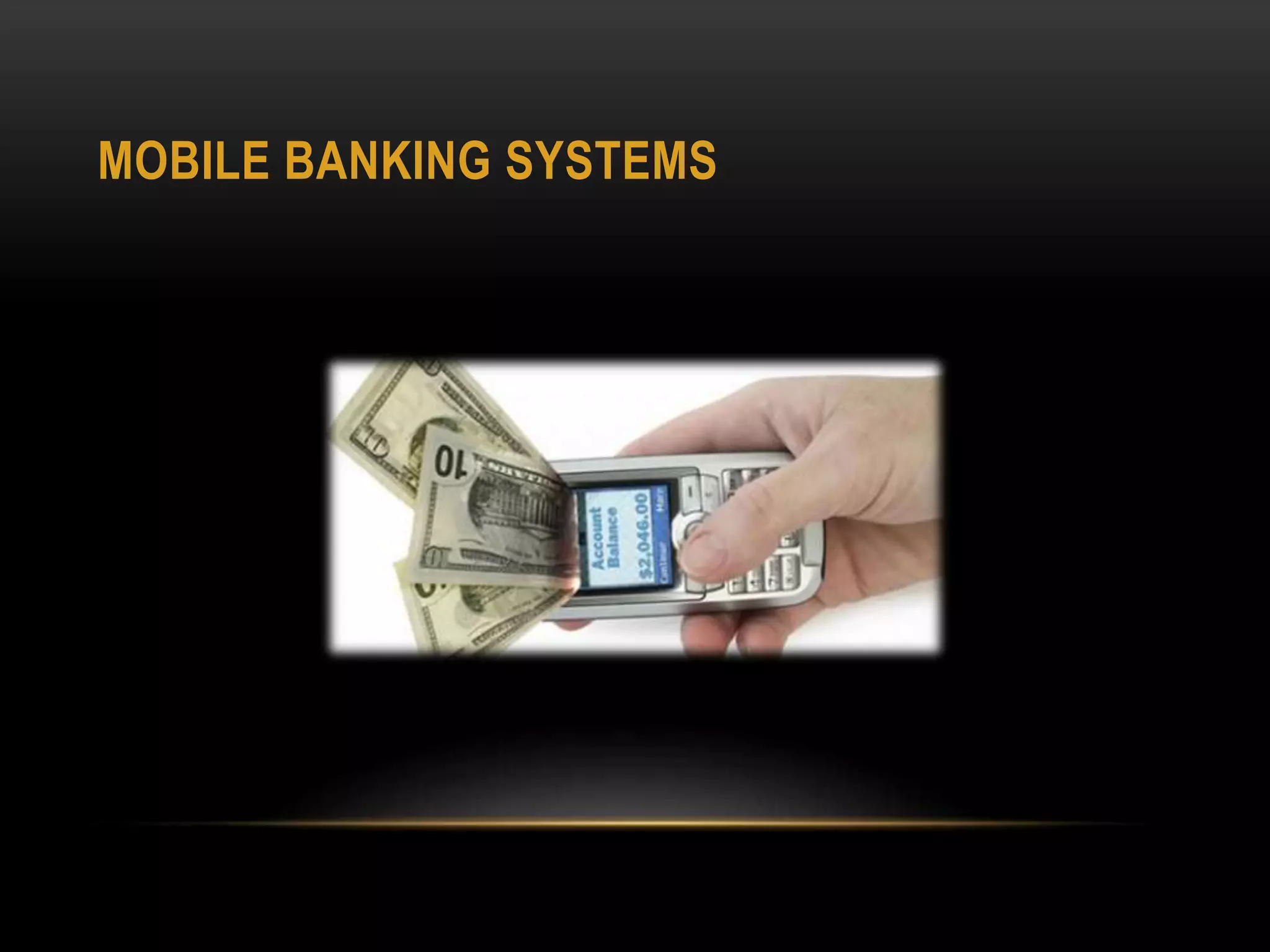 Future of Mobile Banking System | PPTX