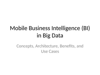 Mobile_Business_Intelligence_in_Big_Data.pptx