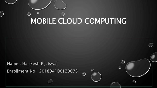Mobile cloud computing | PPTX