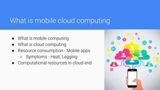 Mobile cloud computing - Introduction | PPTX