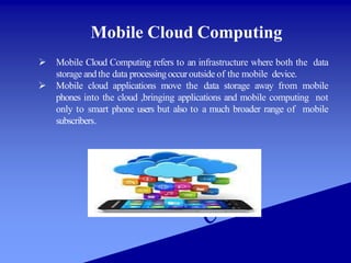 MOBILE CLOUD COMPUTING fundamental and basic | PPT | Free Download