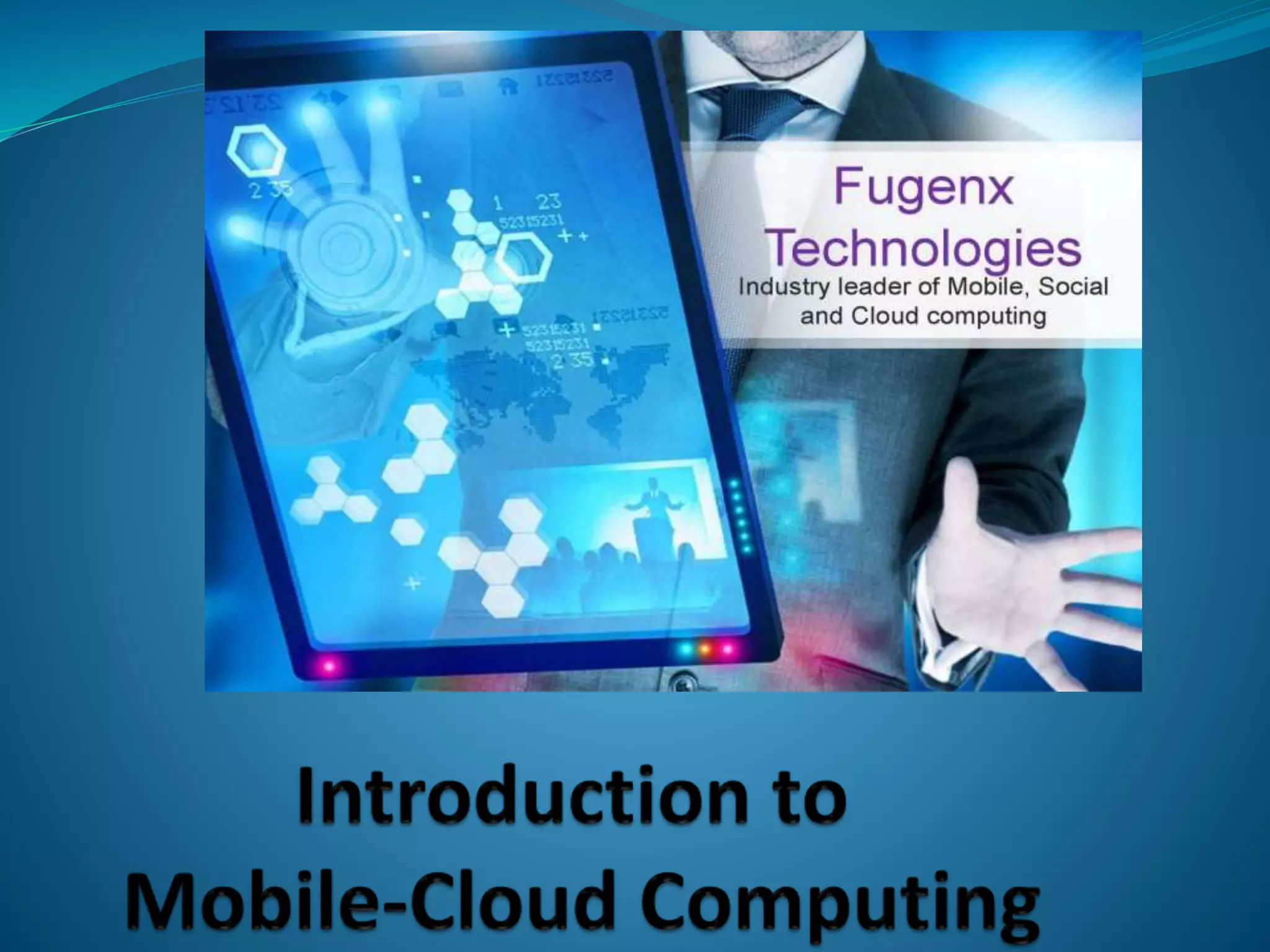 Mobile Cloud Computing by FuGenX | PPT