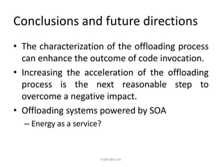 Mobile Code Offloading from Concept to Practice, and Beyond | PPTX