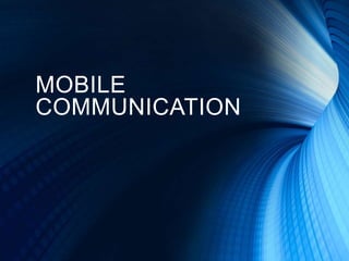 Mobile Communication | PPT