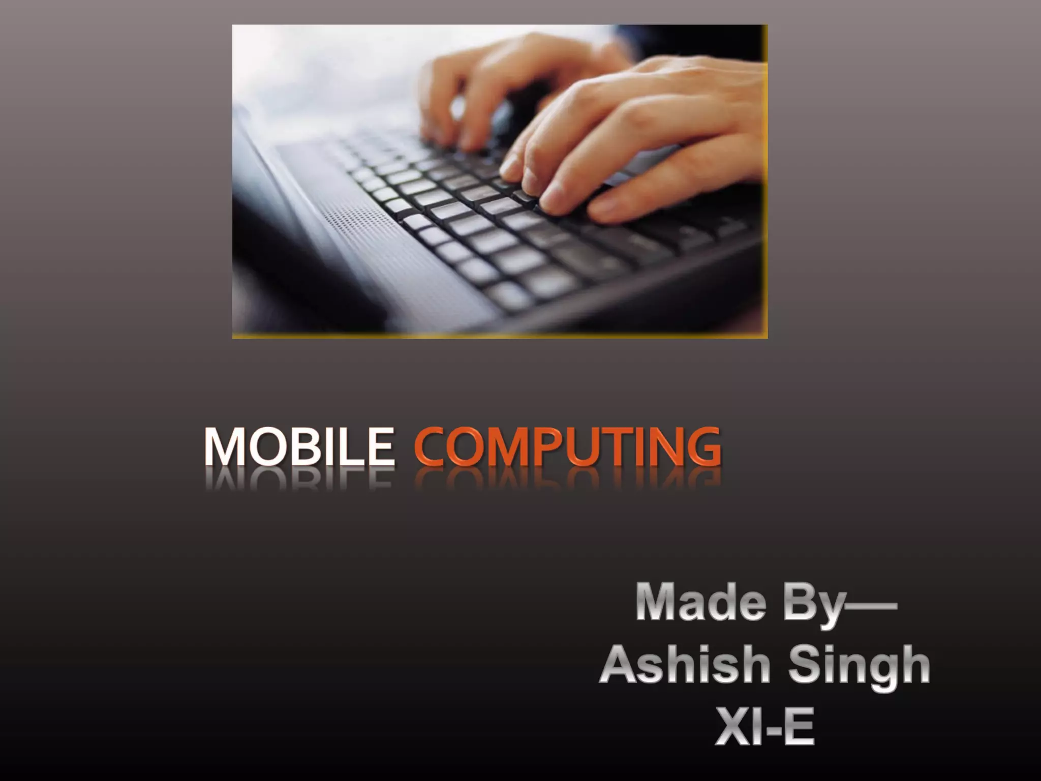 Mobile computing | PPT