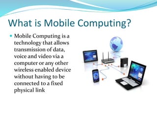 Mobile computing | PPTX