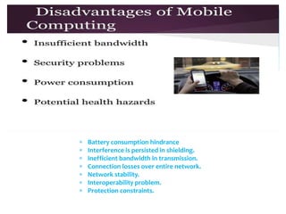 Mobile Computing and its Advantages, Disadvantages and Applications | PPT