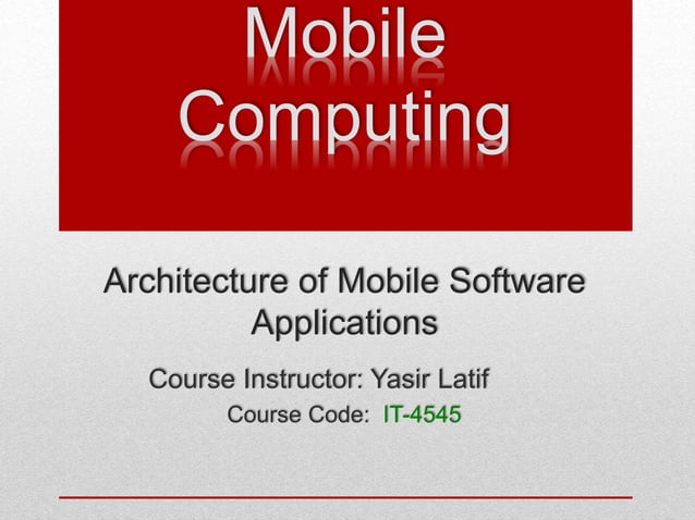 Architecture Of Mobile Software Applications Pptx Operating Systems Computer Software And