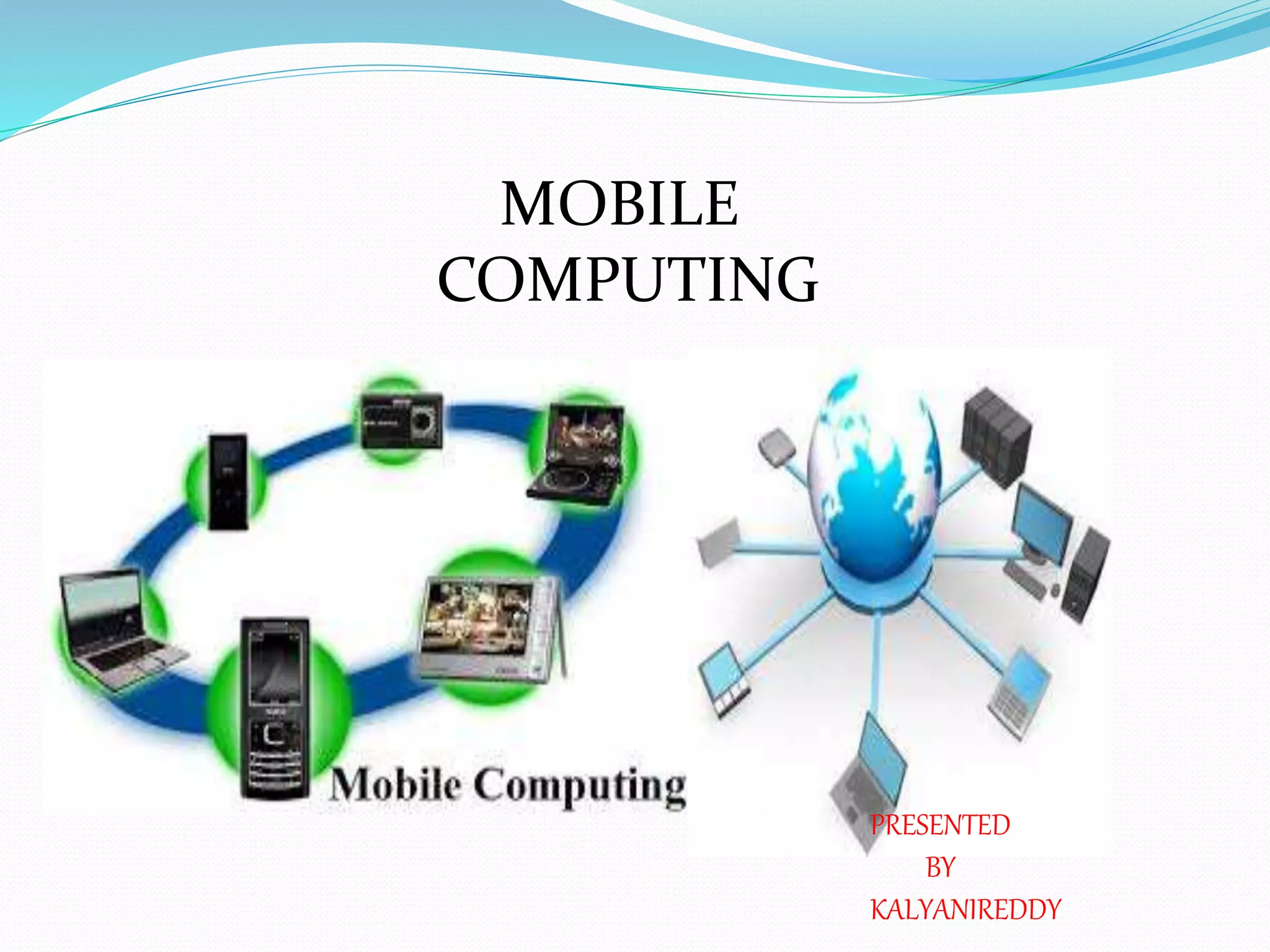 Mobile computing | PPT | Free Download
