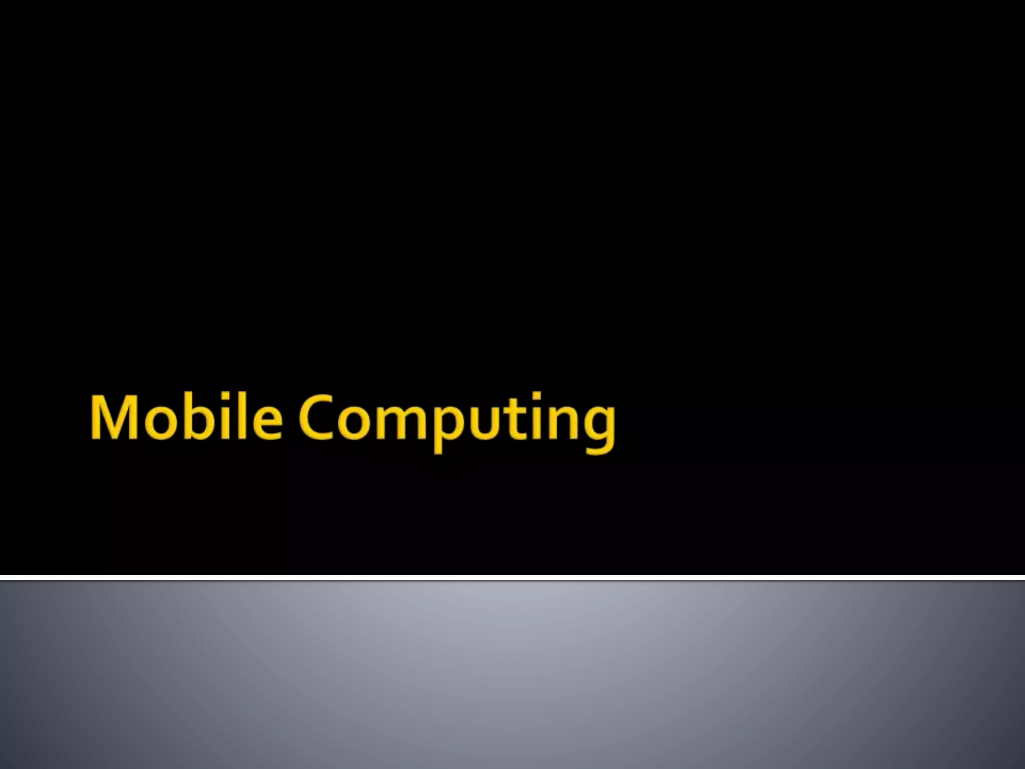 Mobile Computing Ppt