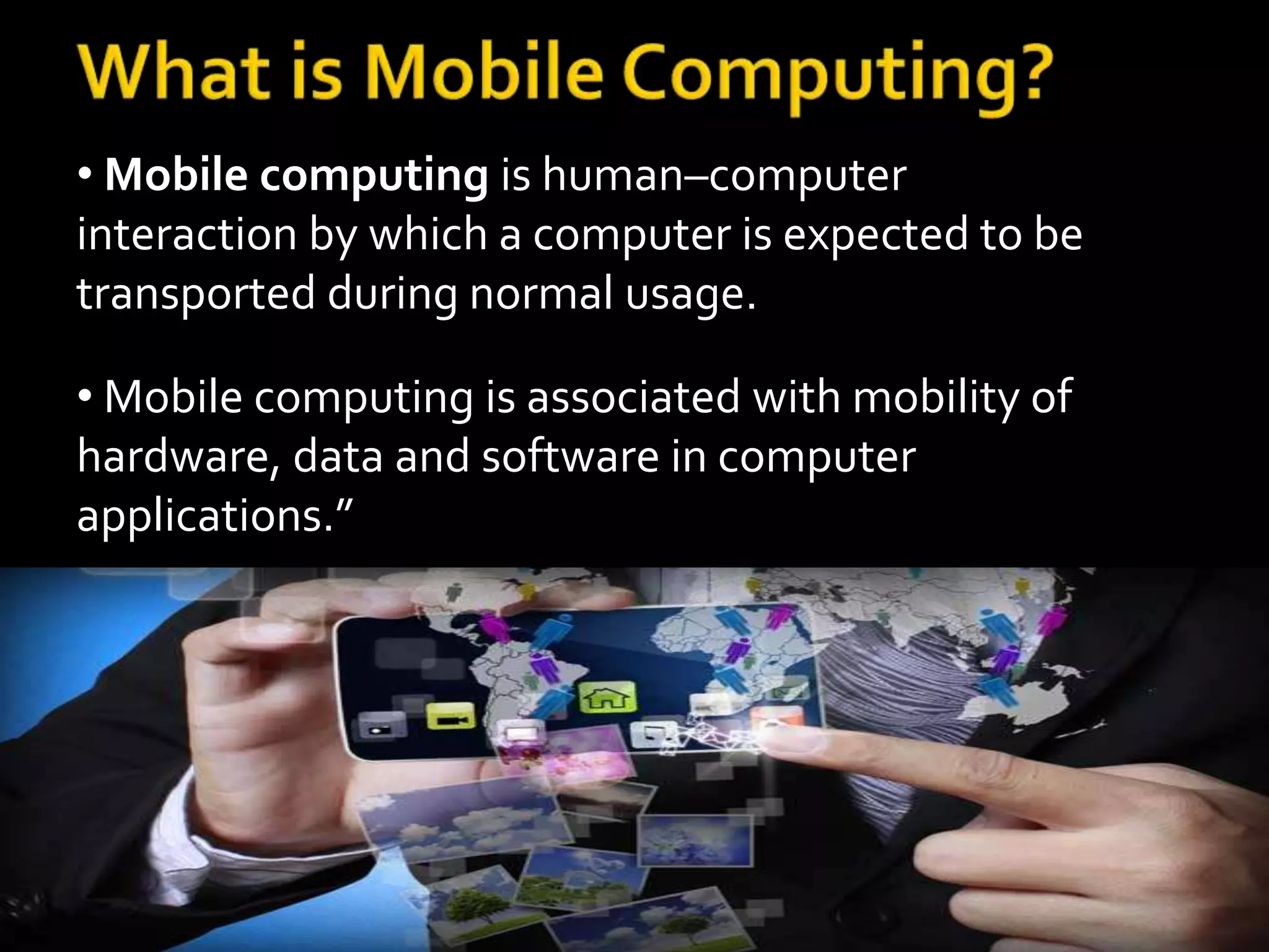 Mobile computing | PPTX | Operating Systems | Computer Software and Applications