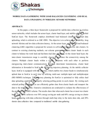 Mobile data gathering with load balanced clustering and dual data uploading in wireless sensor ...