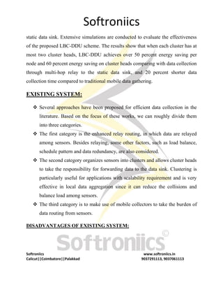Mobile data gathering with load balanced clustering and dual data uploading in wireless sensor ...