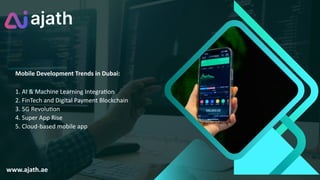 Mobile Development Dubai: Trends, Technologies & Business Impact | PPTX