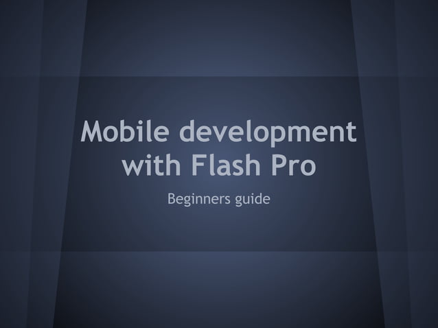 Mobile development with Flash pro | PPT