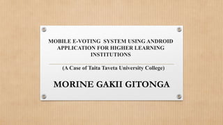 Mobile e voting system using android application for higher | PPTX