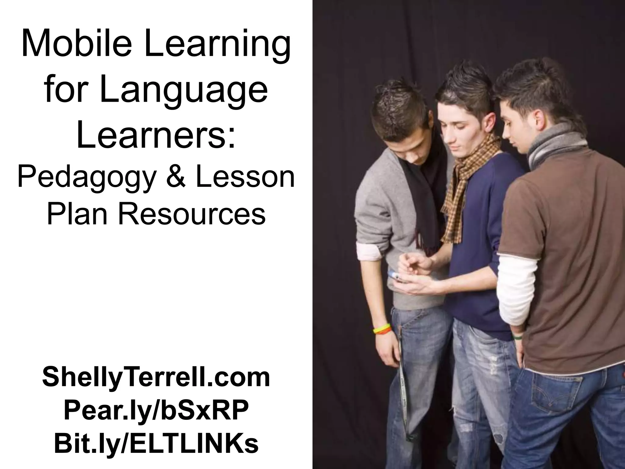 Mobile Learning for Language Teachers: Resources & Lesson Plans | PPTX