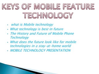 MOBILE FEATURE TECHNOLOGY.pptx