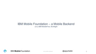 IBM Mobile foundation overview | PPT