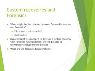 Android Mobile forensics with custom recoveries | PPTX