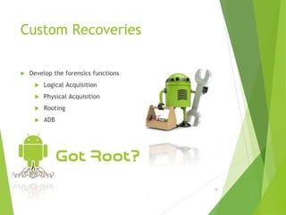 Android Mobile forensics with custom recoveries | PPTX