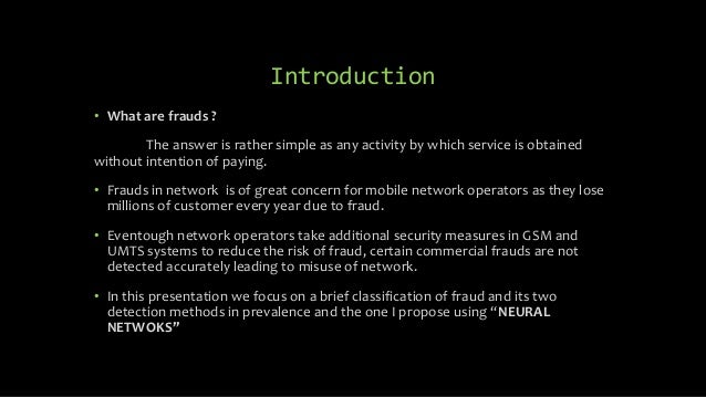 Mobile Fraud Detection Using Neural Networks